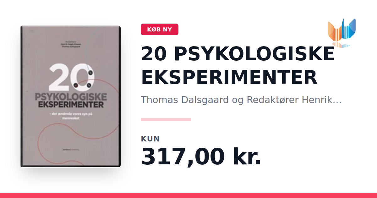 20 PSYKOLOGISKE EKSPERIMENTER - der ændrede vores syn på mennesket af ...