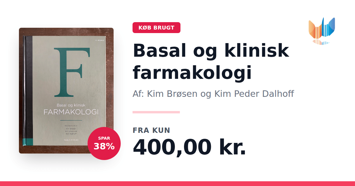 Basal og klinisk farmakologi af Af: Kim Brøsen, Kim Peder Dalhoff, Ulf ...