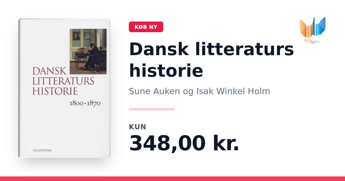 Dansk litteraturs historie - Bind 2 af Sune Auken, Isak Winkel Holm ...