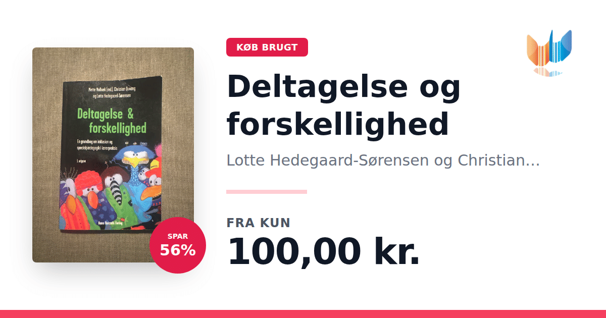 Deltagelse og forskellighed - En grundbog af Lotte Hedegaard-Sørensen ...