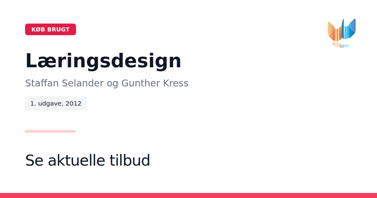 Læringsdesign - et multimodalt perspektiv af Staffan Selander, Gunther ...